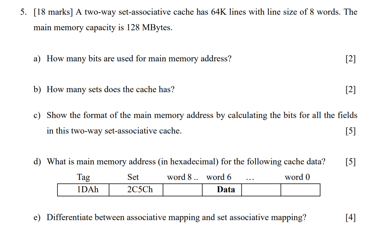 Solved 5. [18 marks] A two-way set-associative cache has 64K | Chegg.com
