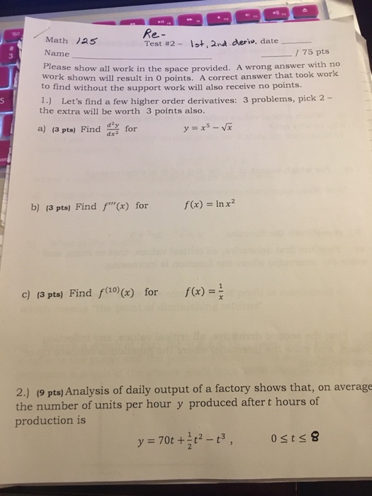 Solved Re Math 125 Test #2 1st, 2nd deriv. date 75 pts Name | Chegg.com