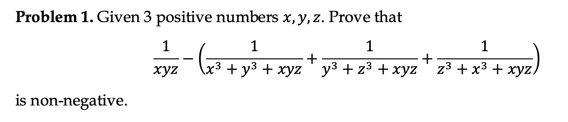 Solved Problem 1. Given 3 positive numbers x,y,z. Prove that | Chegg.com