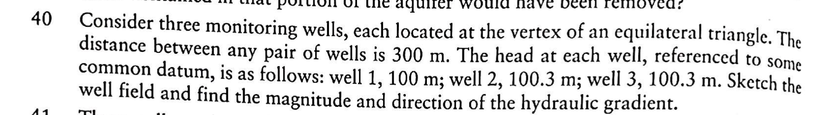 Solved 40 Consider three monitoring wells, each located at | Chegg.com