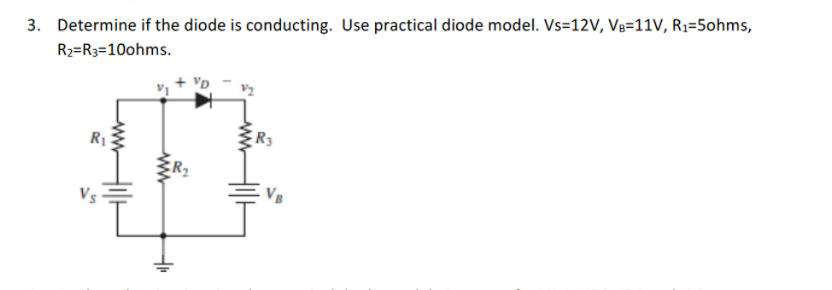 Solved 3. Determine if the diode is conducting. Use | Chegg.com
