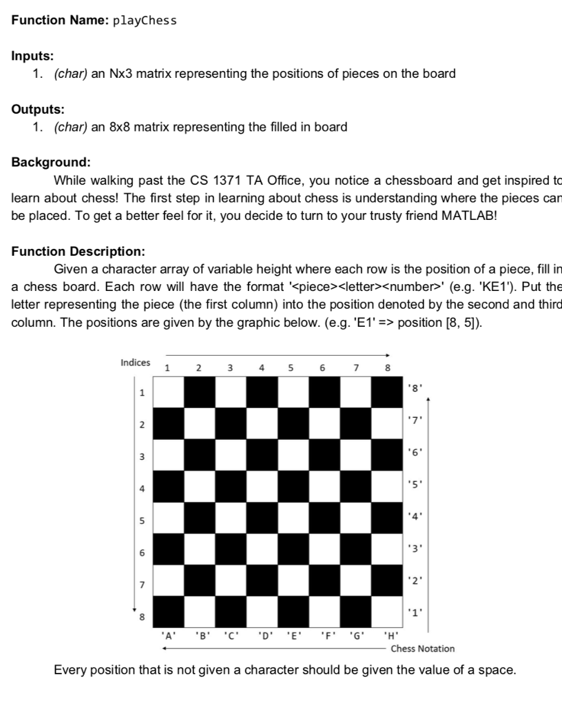 Function Name: playChess Inputs: 1. (char) an Nx3 | Chegg.com