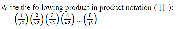 Solved Write the following product in product notation (II): | Chegg.com