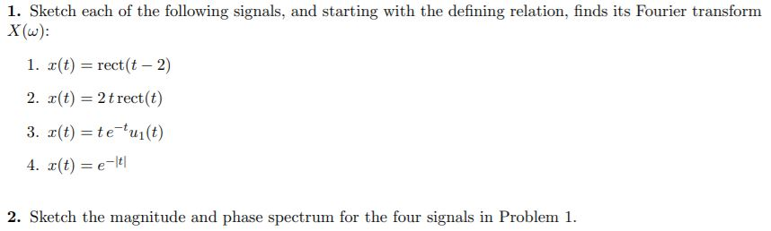 Solved 1. Sketch each of the following signals, and starting | Chegg.com