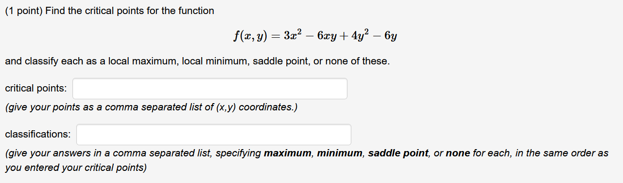 Solved (1 point) Find the critical points for the function | Chegg.com
