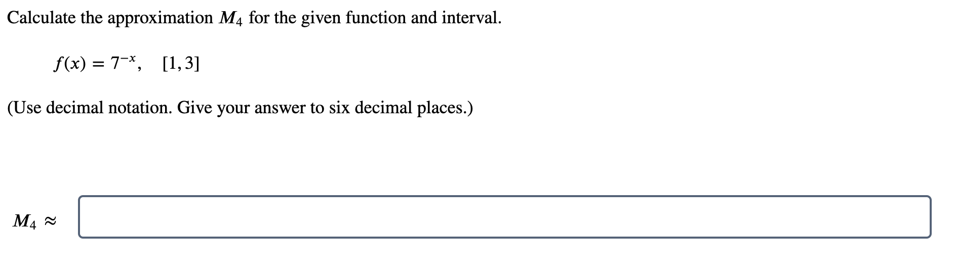 Solved Calculate the approximation M4 for the given function | Chegg.com