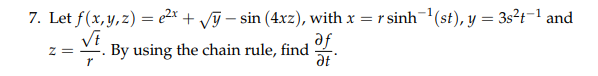 Solved 7. Let f(x,y,z)=e2x+y−sin(4xz), with | Chegg.com
