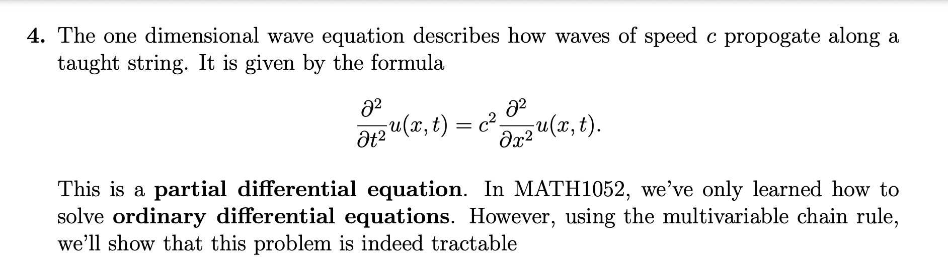 Solved 4. The one dimensional wave equation describes how | Chegg.com
