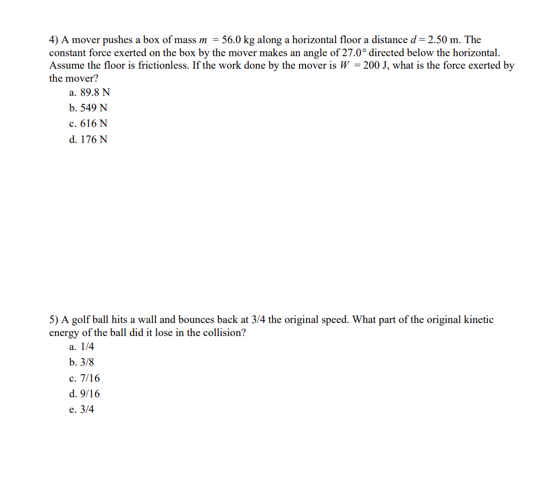 Solved A mover pushes a box of mass m=56.0kg ﻿along a | Chegg.com