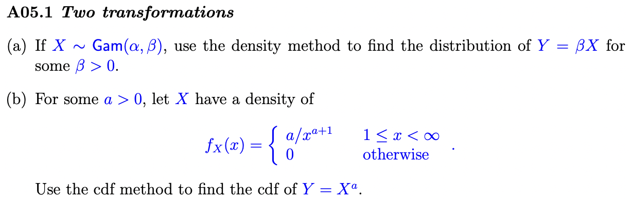 Solved A05.1 Two transformations (a) If X∼Gam(α,β), use the | Chegg.com