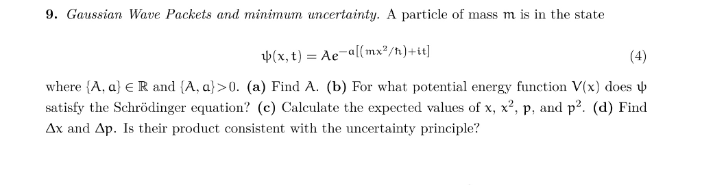 Solved 9. Gaussian Wave Packets and minimum uncertainty. A | Chegg.com