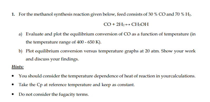 Solved 1. For the methanol synthesis reaction given below, | Chegg.com