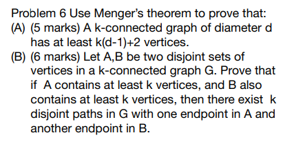 Solved Use Menger’s theorem to prove that: (A) (5 marks) A | Chegg.com