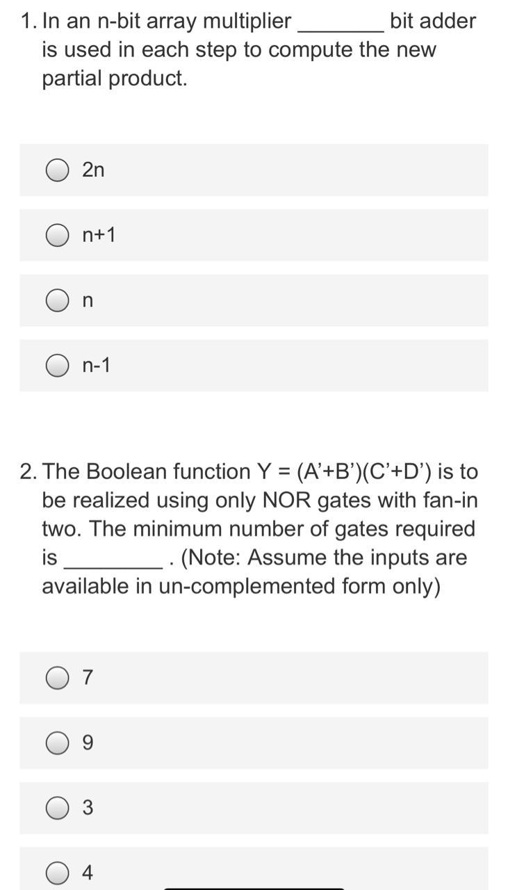 Solved 1. In an n-bit array multiplier bit adder is used in | Chegg.com