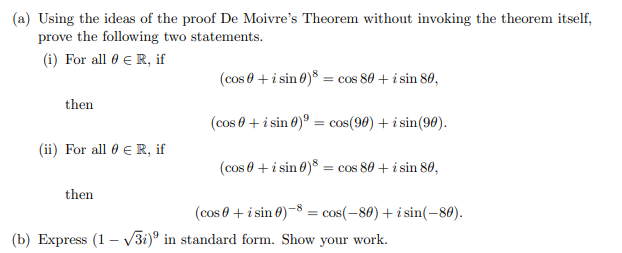 Solved (a) Using the ideas of the proof De Moivre's Theorem | Chegg.com