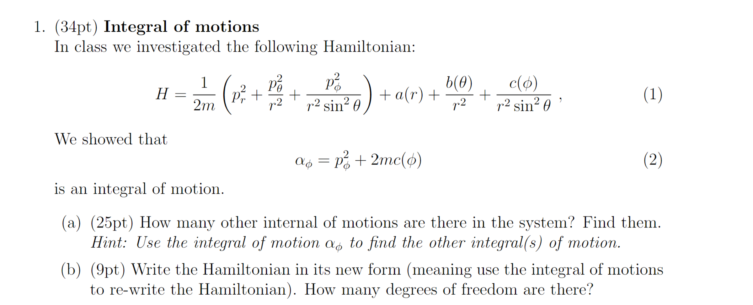 Solved 1. (34pt) Integral of motions In class we | Chegg.com