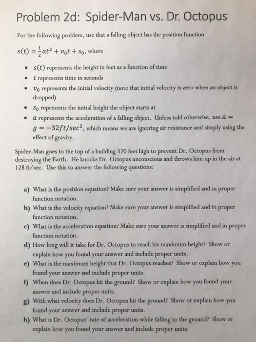 Solved Problem 2d: Spider-Man vs. Dr. Octopus For the | Chegg.com