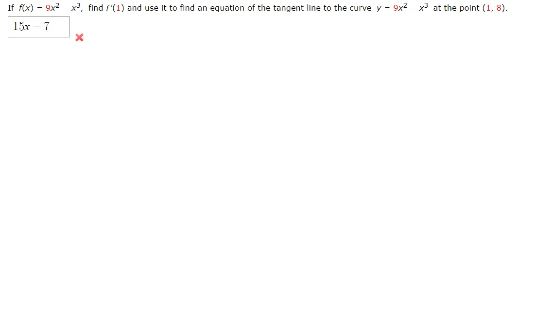 Solved If f(x) = 9x2 - x3, find f'(1) and use it to find an | Chegg.com