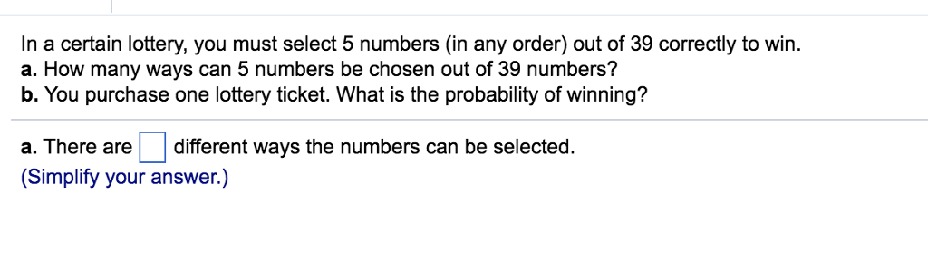 Solved In a certain lottery, you must select 5 numbers (in | Chegg.com