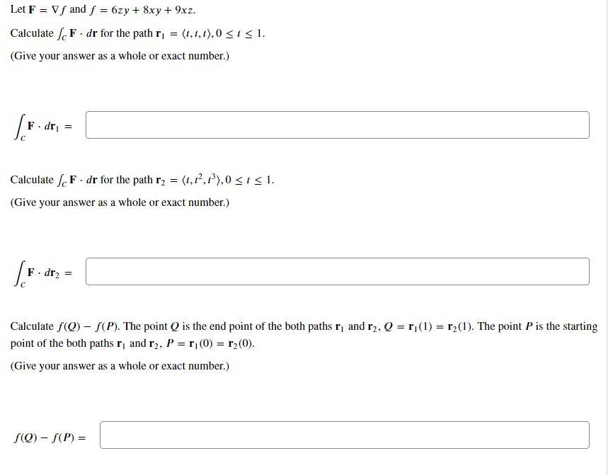 [Solved]: Let ( mathbf{F}= nabla f ) and ( f=6 z y+8 x