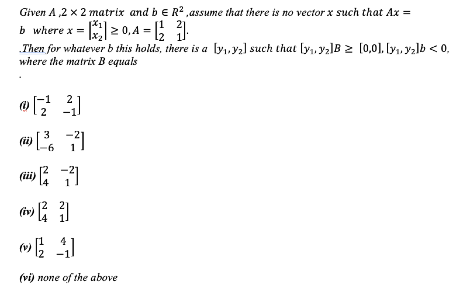 Solved Given A, 2 x 2 matrix and be R2,assume that there is | Chegg.com