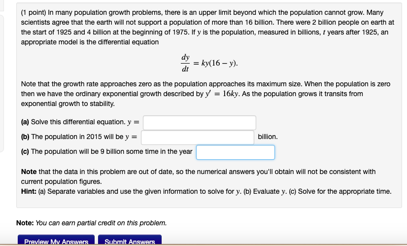 Solved (1 point) In many population growth problems, there | Chegg.com