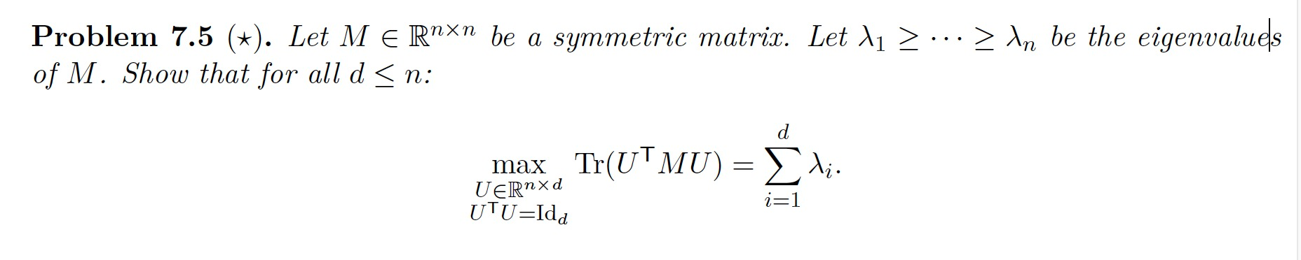 Solved Problem 7.5 (*). Let Me Rnxn be a symmetric matrix. | Chegg.com