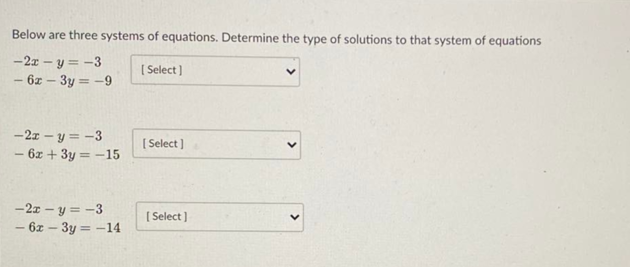 Solved Below are three systems of equations. Determine the | Chegg.com