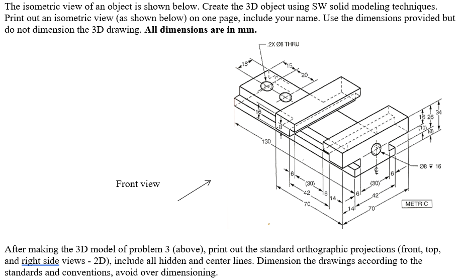 Solved The isometric view of an object is shown below. | Chegg.com