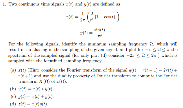 Solved 1. Two continuous time signals x(t) and y(t) are | Chegg.com