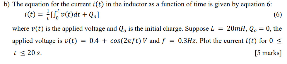 Solved = b) The equation for the current i(t) in the | Chegg.com