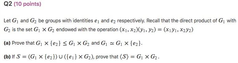 Solved Let G1 and G2 be groups with identities e1 and e2 | Chegg.com