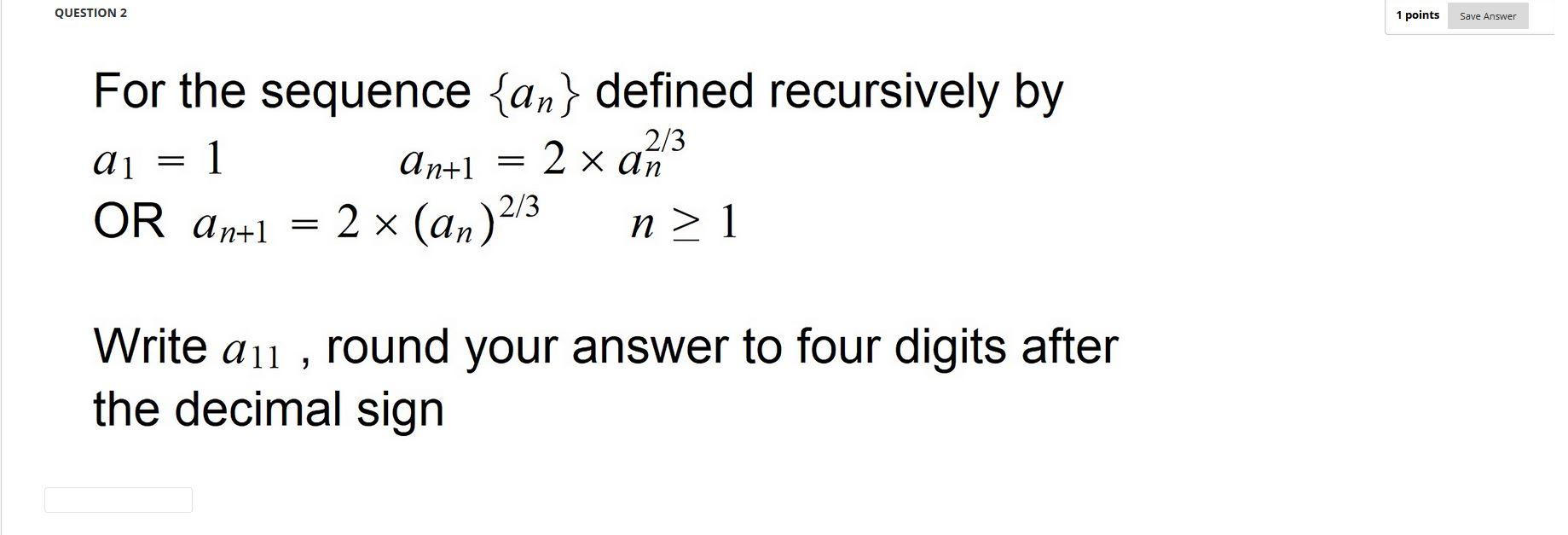 Solved For the sequence {an} defined recursively by | Chegg.com
