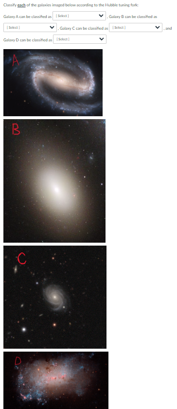 Solved Classify each of the galaxies imaged below according | Chegg.com