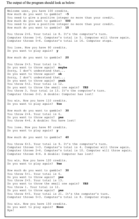 Solved PYTHON PROGRAM DICE THROW GAME Functions: A dice | Chegg.com