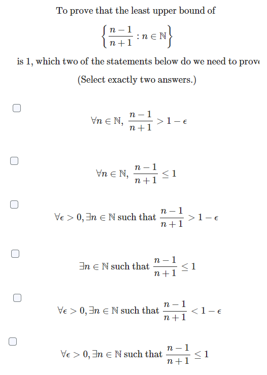 Solved To prove that the least upper bound of {n+1n−1:n∈N} | Chegg.com