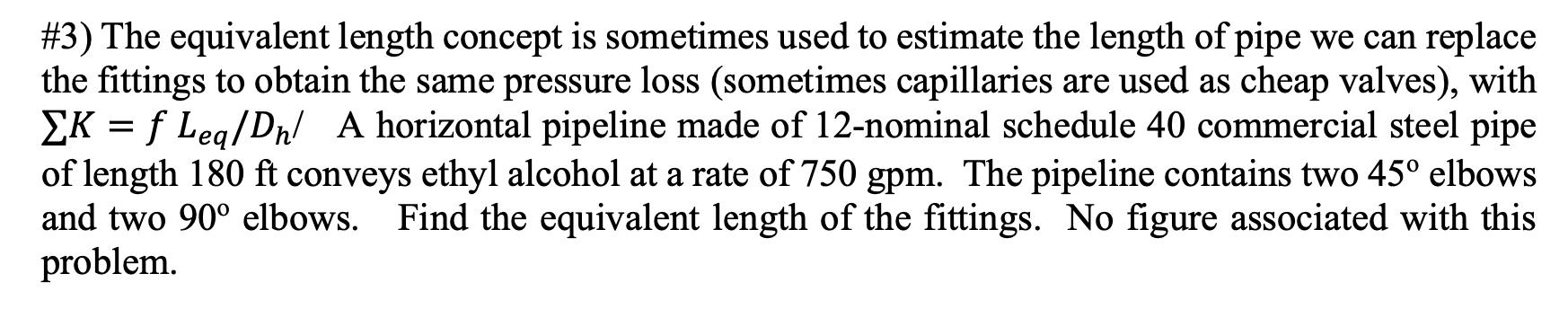 Solved #3) The equivalent length concept is sometimes used | Chegg.com