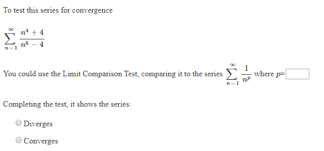 Solved To test this series for convergence You could use the | Chegg.com