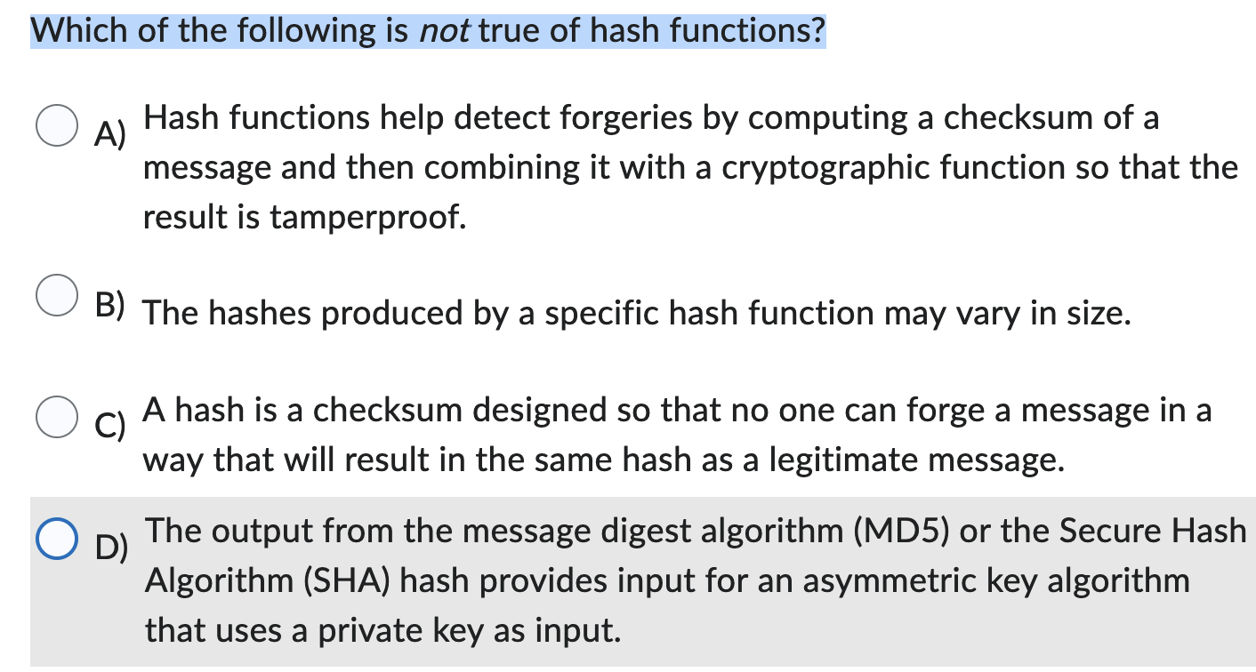 Solved Which of the following is not true of hash functions? | Chegg.com