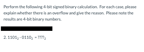 Solved Perform the following 4-bit signed binary | Chegg.com