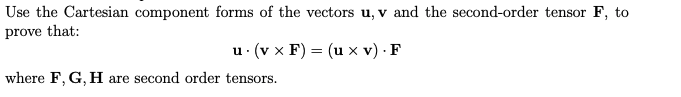 [Solved]: Use the Cartesian component forms of the vectors