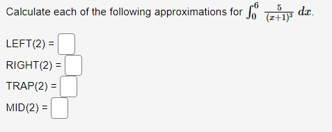 Solved Calculate each of the following approximations for | Chegg.com