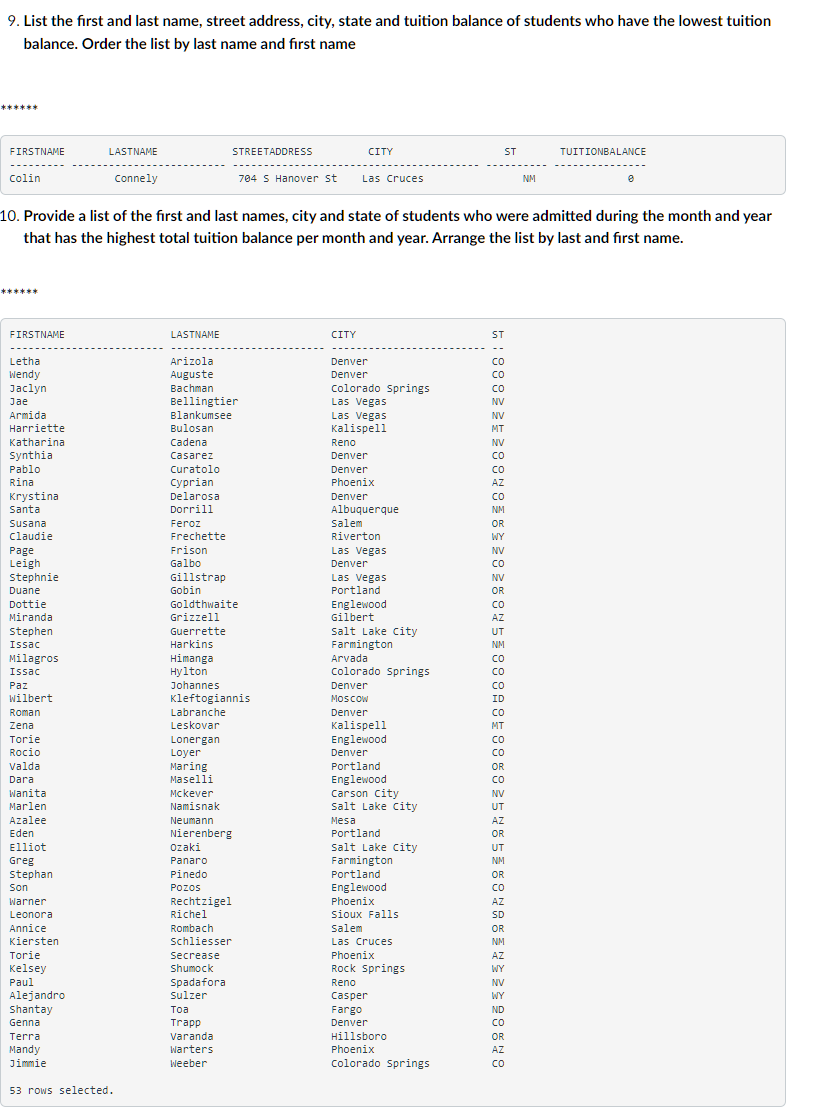 Solved 9. List the first and last name, street address, | Chegg.com