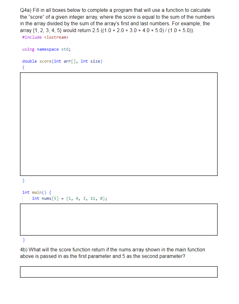 Solved Q4a) Fill in all boxes below to complete a program | Chegg.com
