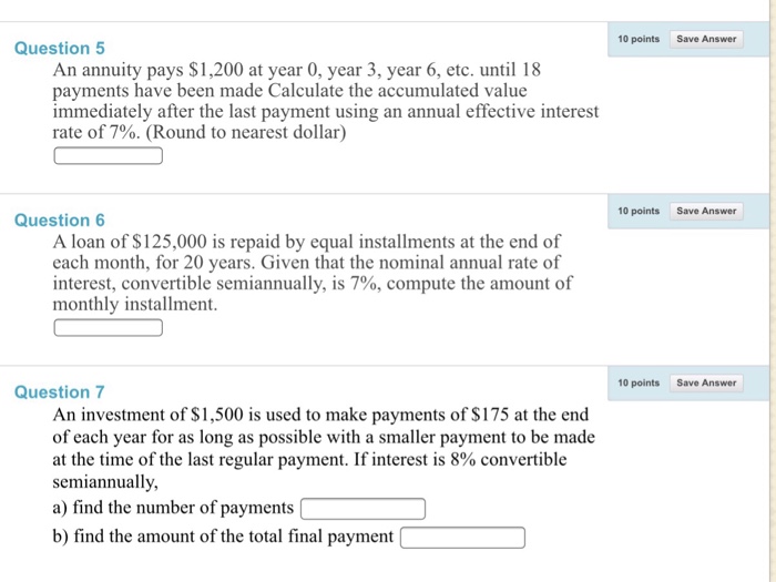 Solved 10 points Save Answer Question5 An annuity pays | Chegg.com