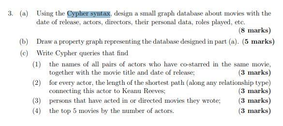 3. (a) Using the Cypher syntax, design a small graph | Chegg.com