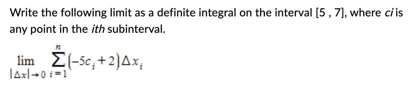 Solved Write the following limit as a definite integral on | Chegg.com