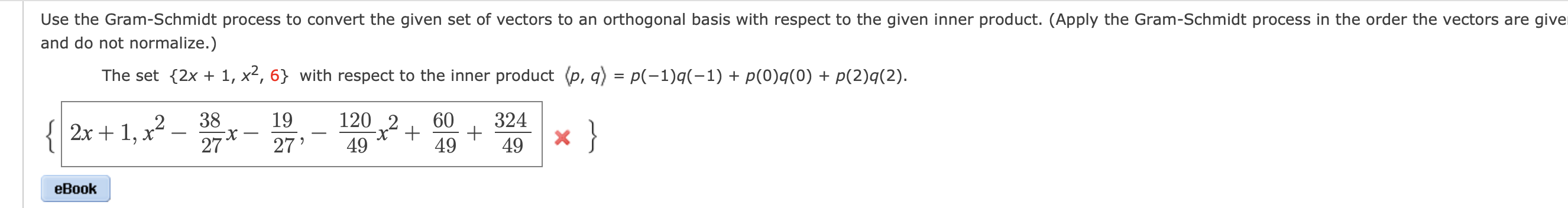 Solved Use the Gram-Schmidt process to convert the given set | Chegg.com
