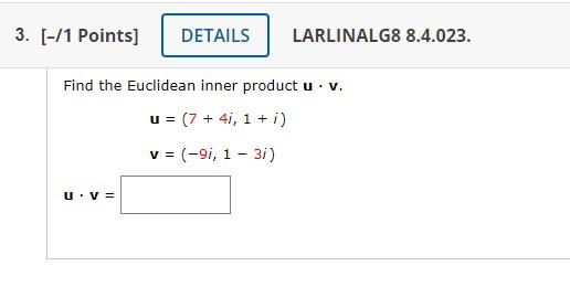 Solved Find the Euclidean inner product u⋅v. | Chegg.com