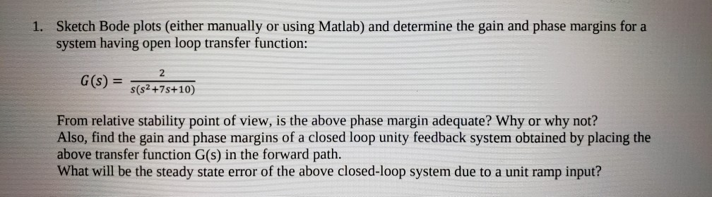Solved Sketch Bode plots (either manually or using Matlab) | Chegg.com